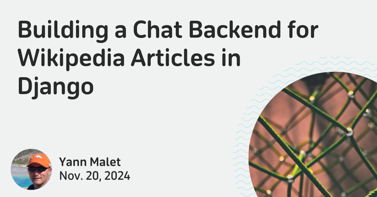 Building a Chat Backend for Wikipedia Articles in Django | Lincoln Loop