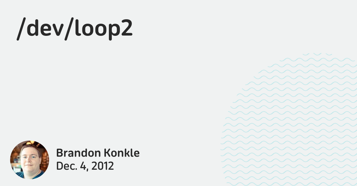 /dev/loop2 | Lincoln Loop