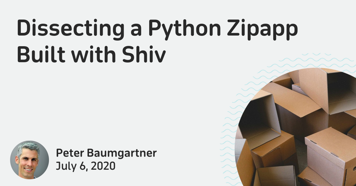 Dissecting a Python Zipapp Built with Shiv | Lincoln Loop