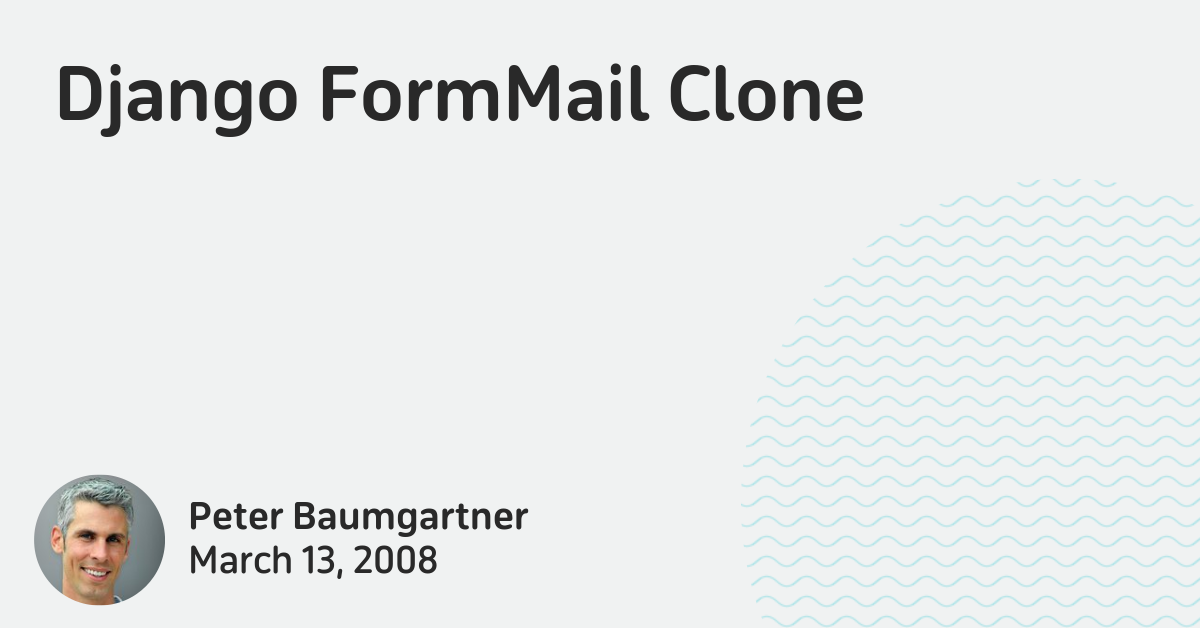 Django FormMail Clone | Lincoln Loop
