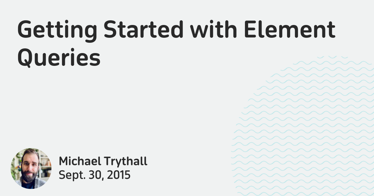 Getting Started with Element Queries | Lincoln Loop