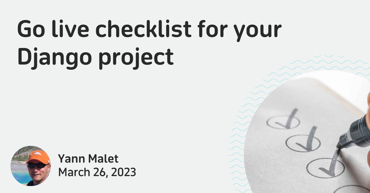 Django go Live checklist | Lincoln Loop