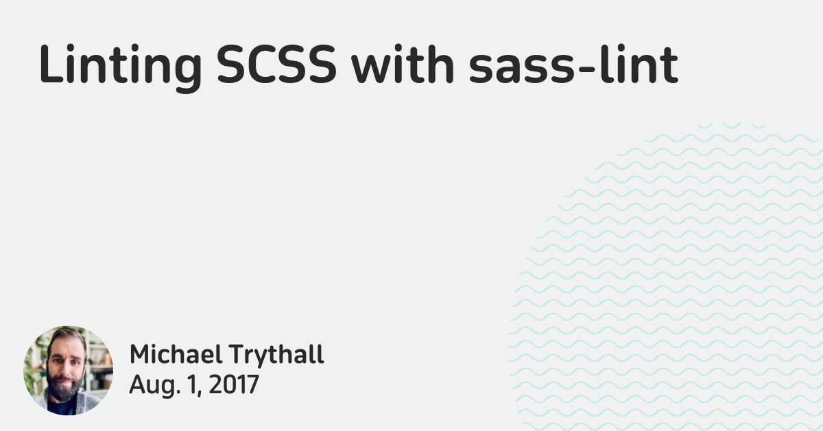 Linting Scss With Sass Lint Lincoln Loop