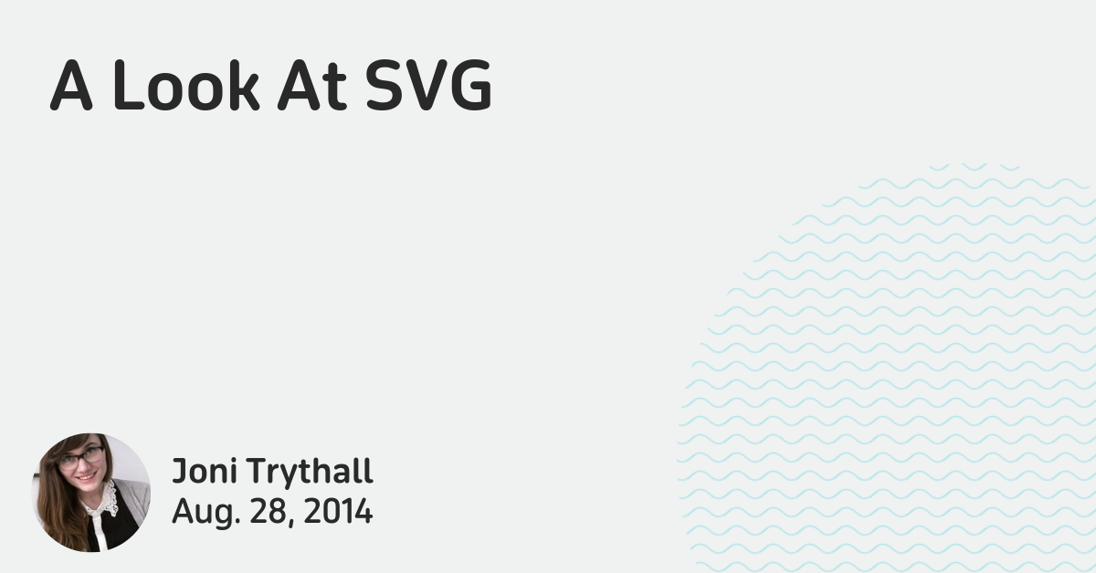 A Look At SVG | Lincoln Loop