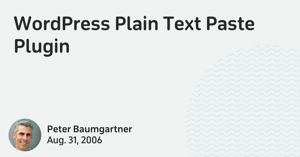 WordPress Plain Text Paste Plugin | Lincoln Loop